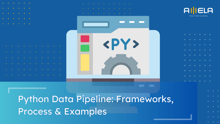 Python Data Pipeline: Frameworks, Process & Examples