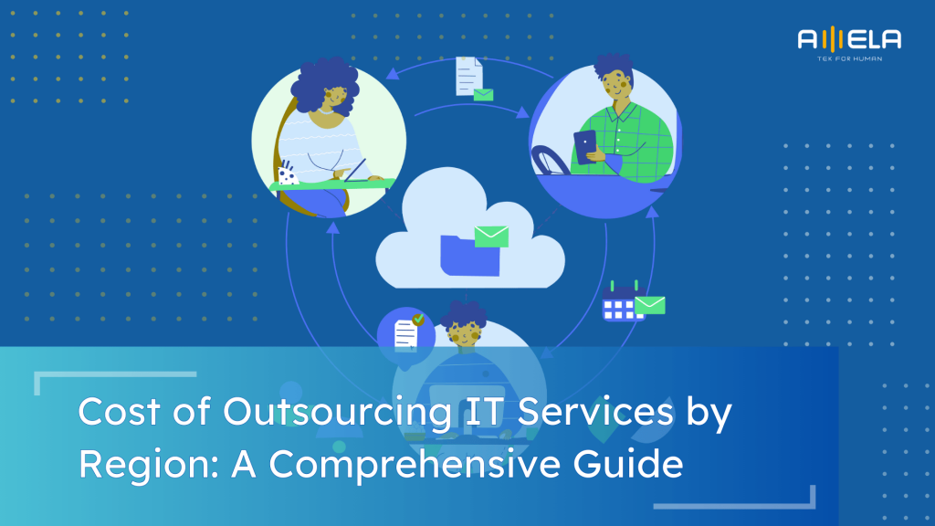 Cost of Outsourcing IT Services by Region: A Comprehensive Guide