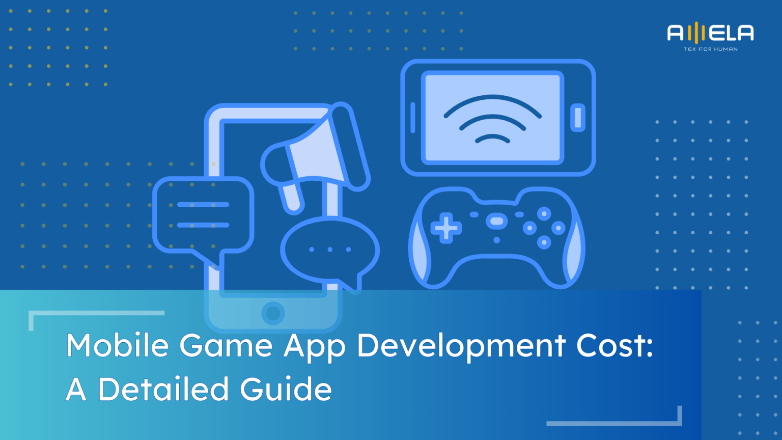 Mobile Game App Development Cost Breakdown: A Detailed Guide
