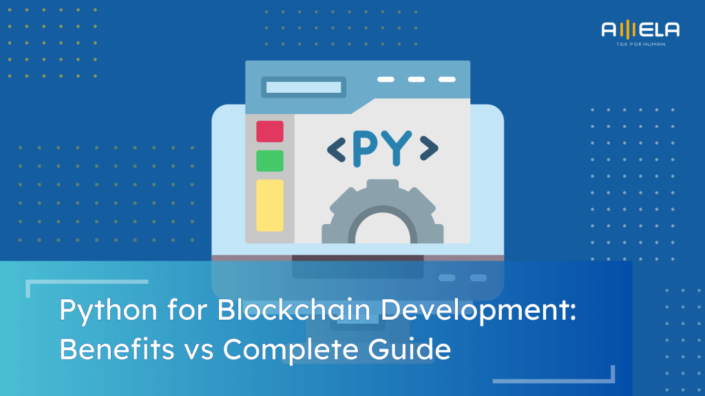 Python for Blockchain Development: Benefits vs Complete Guide
